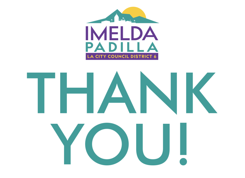 Imelda Padilla – For LA City Council District 6